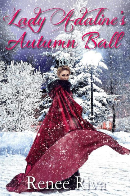 Lady Adaline's Autumn Ball by Renee Riva, Paperback | Barnes & Noble®