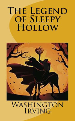 The Legend of Sleepy Hollow by Washington Irving, Paperback | Barnes ...