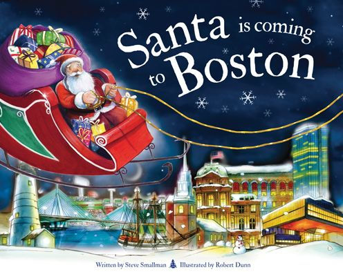 Santa Is Coming to Boston by Steve Smallman, Robert Dunn, Hardcover ...