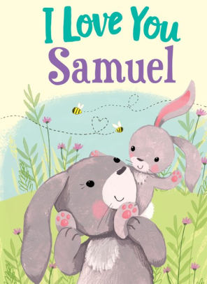 I Love You Samuel by JD Green, Joanne Partis, Hardcover | Barnes & Noble®