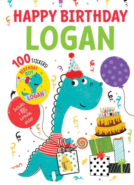 Happy Birthday Logan by Hazel Quintanilla, Hardcover | Barnes & Noble®