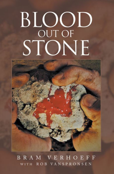 Blood out of Stone by Bram Verhoeff | eBook | Barnes & Noble®