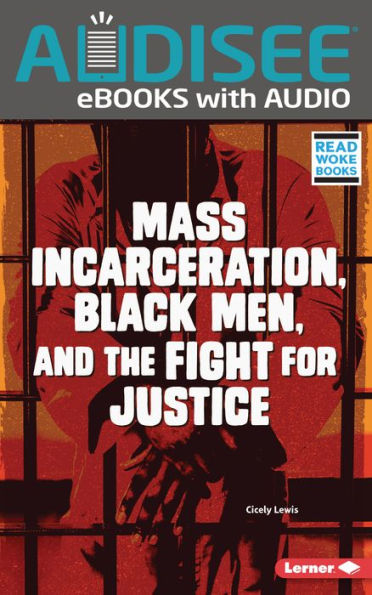 Mass Incarceration, Black Men, and the Fight for Justice by Cicely ...