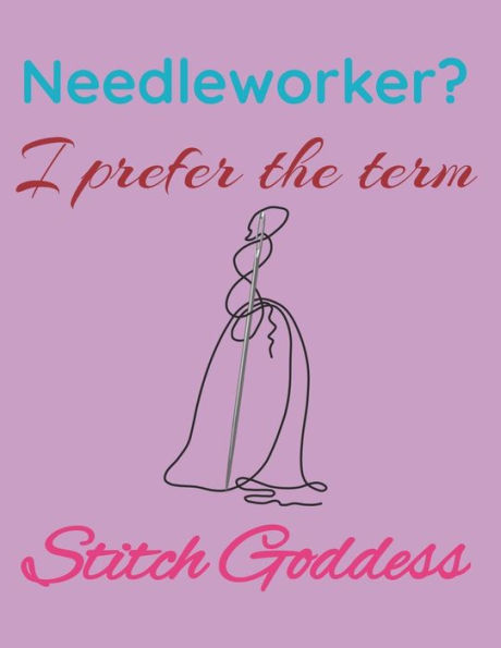 Needleworker? I prefer the term Stitch Goddess: Knitting Paper 4:5 ...