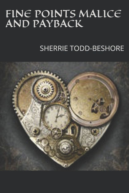 Fine Points Malice And Payback by Sherrie Todd-Beshore, Paperback ...