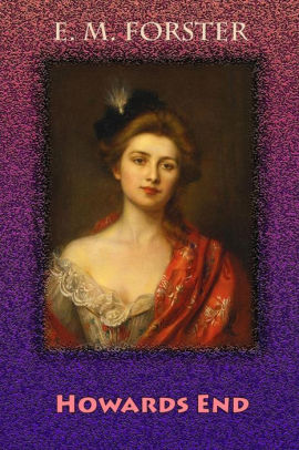 Howards End by E. M. Forster, Paperback | Barnes & Noble®