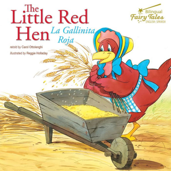 The Bilingual Fairy Tales Little Red Hen: La Gallinita Roja by Carol ...