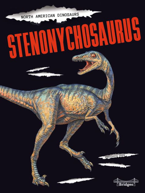 Stenonychosaurus by Anastasia Suen | eBook (NOOK Kids) | Barnes & Noble®