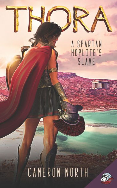 Thora: A Spartan Hoplite's Slave by Cameron North, Paperback | Barnes ...