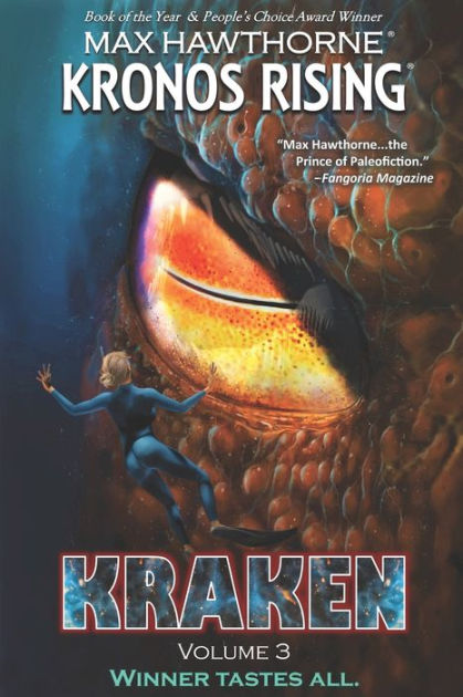 Kronos Rising: KRAKEN (volume 3): Winner tastes all. by Max Hawthorne ...