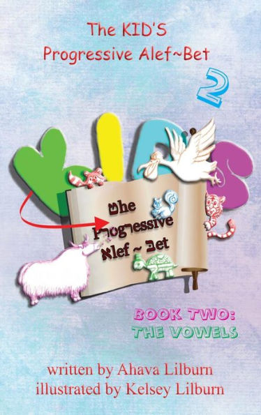 The KID'S Progressive Alef Bet: Book Two: The Vowels by Minister 2 ...