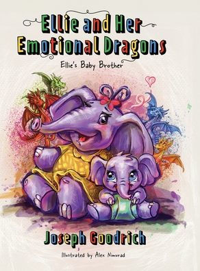 Ellie and Her Emotional Dragons: Ellie's Baby Brother by Joseph ...