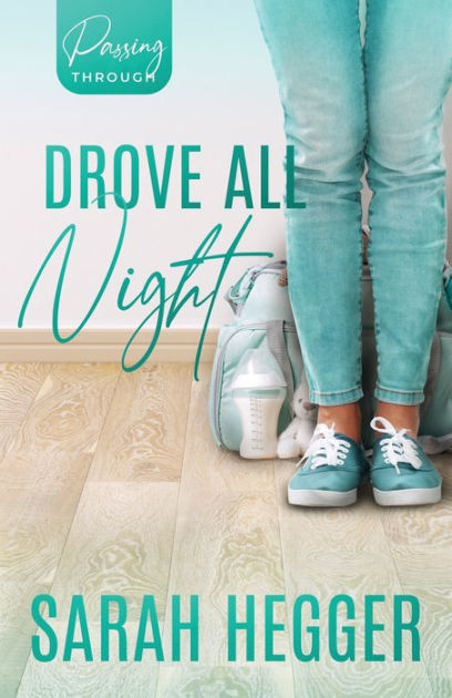 Drove All Night by Sarah Hegger, Paperback | Barnes & Noble®