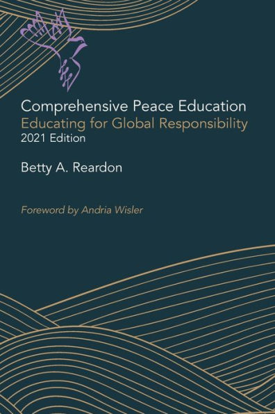 Comprehensive Peace Education: Educating for Global Responsibility by ...