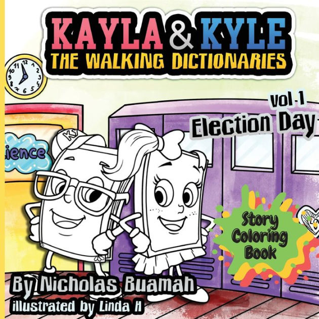 Kayla and Kyle Story Coloring Book - Election Day by Nicholas Buamah ...