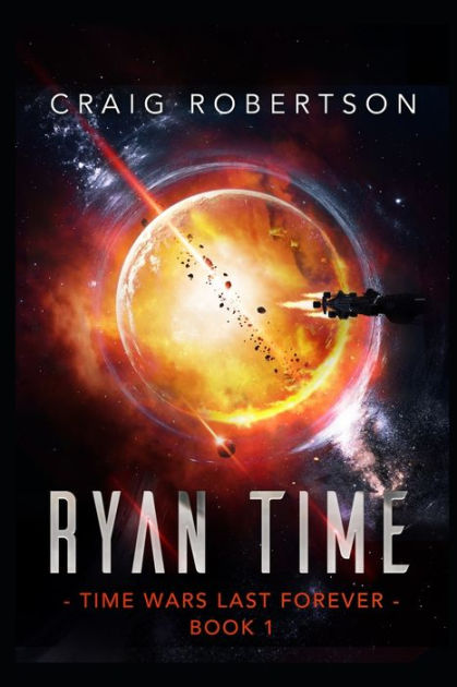 Ryan Time: Ryanverse Book 19 by Craig Robertson, Paperback | Barnes ...