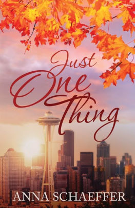 Just One Thing by Anna Schaeffer, Paperback | Barnes & Noble®