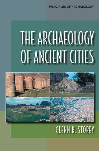 The Archaeology of Ancient Cities by Glenn R. Storey, Paperback ...