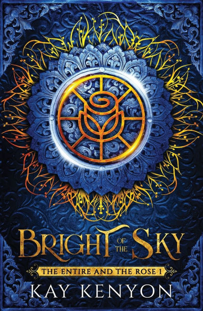 Bright of the Sky by Kay Kenyon, Paperback | Barnes & Noble®