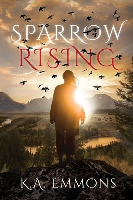 Sparrow Rising by K a Emmons, Paperback | Barnes & Noble®