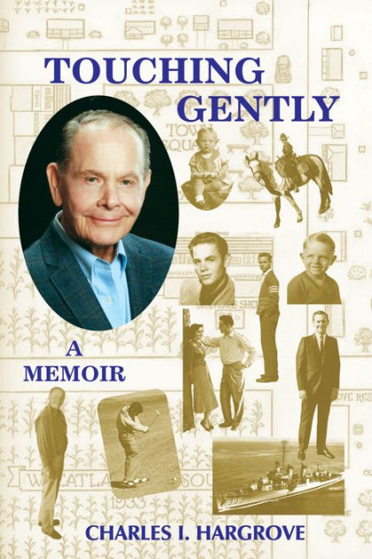 Touching Gently: A Memoir by Charles Hargrove | eBook | Barnes & Noble®
