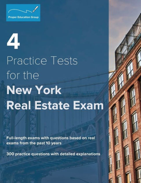 4 Practice Tests for the New York Real Estate Exam: 300 Practice ...