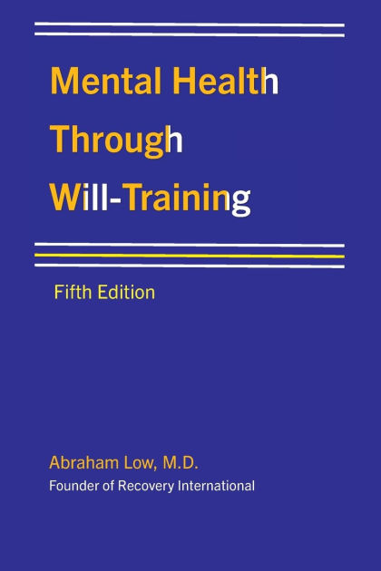 Mental Health Through Will-Training by Abraham Low, Paperback | Barnes ...