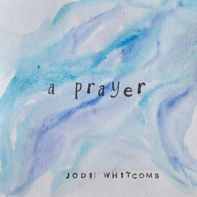 A Prayer by Jodi Whitcomb, Paperback | Barnes & Noble®