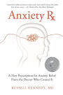 Anxiety Rx by Russell Kennedy, Paperback | Barnes & Noble®