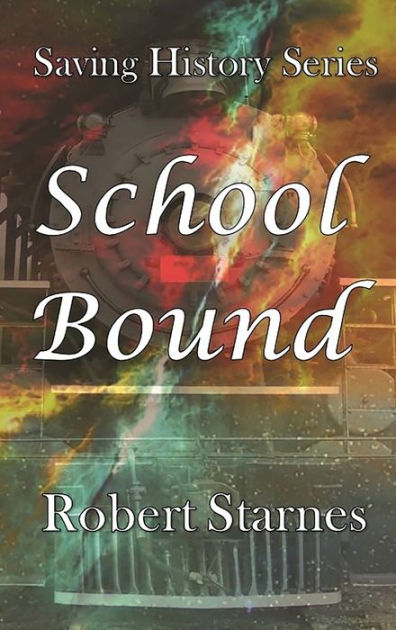 School Bound by Robert Starnes, Paperback | Barnes & Noble®