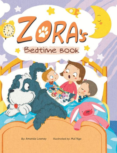 Zora's Bedtime Book by Amanda Lowney, Hardcover | Barnes & Noble®