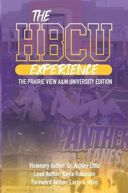 The HBCU Experience: The Prairie View A&M University Edition by Kayla ...