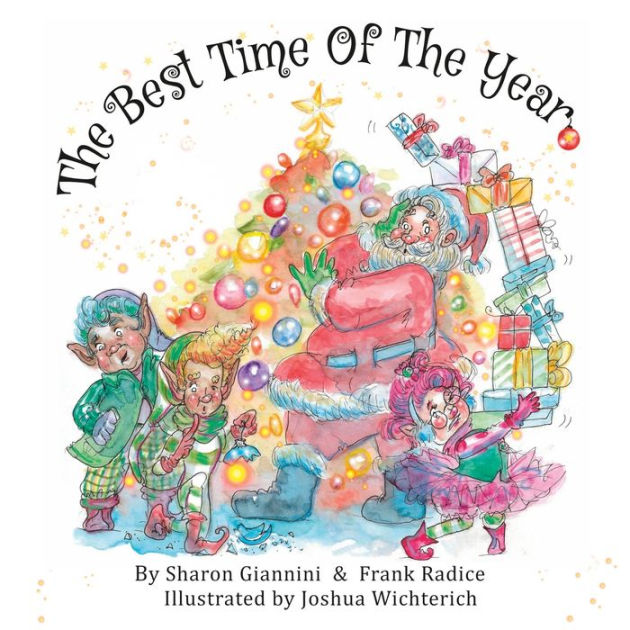The Best Time of the Year by Frank Radice, Joshua Wichterich, Sharon ...