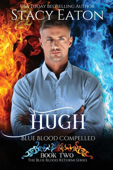Hugh: Blue Blood Compelled by Stacy Eaton, Paperback | Barnes & Noble®