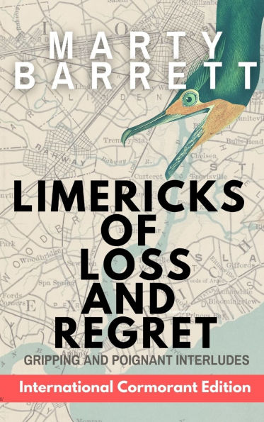 Limericks of Loss And Regret: Gripping And Poignant Interludes by Marty ...