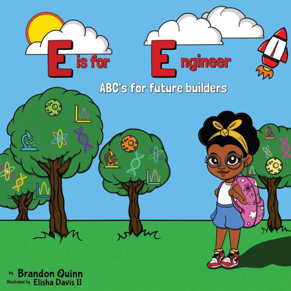 E is for Engineer: ABC's for Future Builders by Elisha Davis II ...