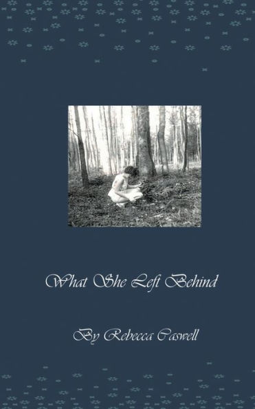 What She Left Behind by Rebecca Caswell, Paperback | Barnes & Noble®