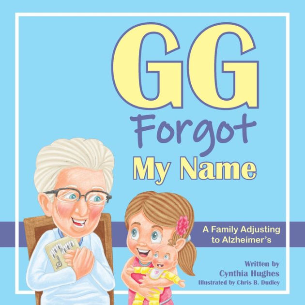 GG Forgot My Name by Cynthia Hughes, Paperback | Barnes & Noble®