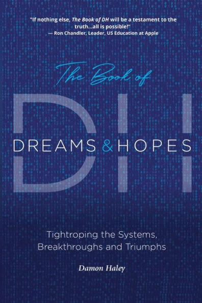 The Book of DH: Tightroping the Systems, Breakthroughs and Triumphs by ...