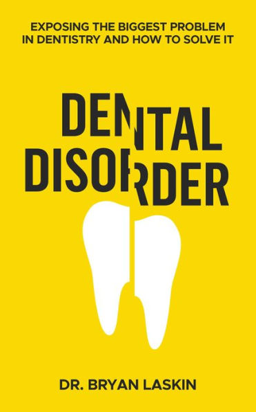Dental Disorder by Bryan Laskin | eBook | Barnes & Noble®