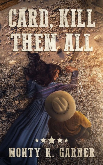 Card, Kill Them All by Monty R Garner, Paperback | Barnes & Noble®