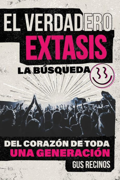 El Verdadero Éxtasis by Gus Recinos, Paperback | Barnes & Noble®