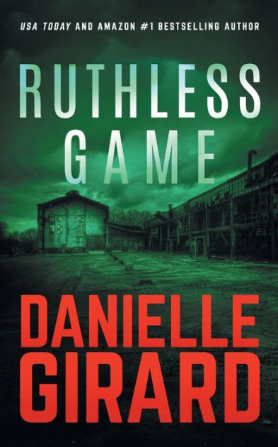 Ruthless Game by Danielle Girard, Paperback | Barnes & Noble®