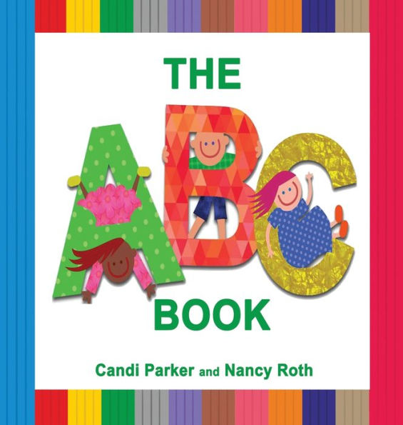 The ABC Book by Candi Parker, Nancy Roth, Hardcover | Barnes & Noble®