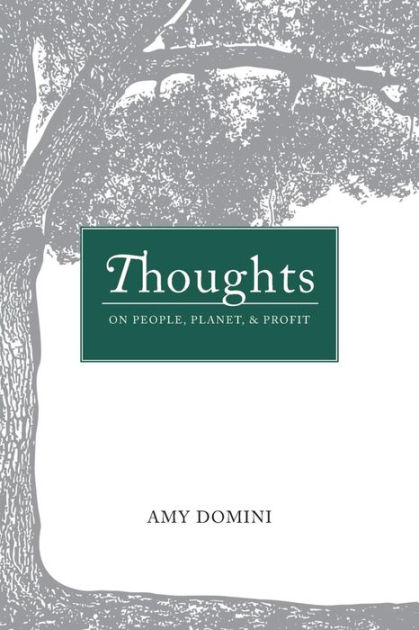 Thoughts on People, Planet & Profit by Amy Domini | eBook | Barnes & Noble®