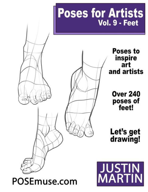 Poses for Artists Volume 9 Feet: An Essential Reference for Figure ...