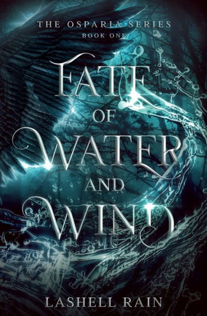 Fate Of Water And Wind by Lashell Rain, Paperback | Barnes & Noble®