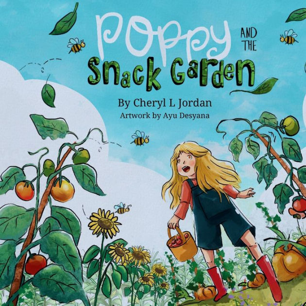 Poppy and the Snack Garden: An endearing picture book honouring ...