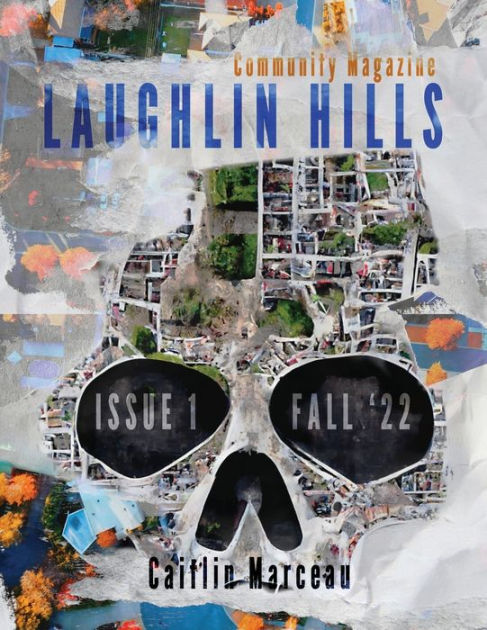 Laughlin Hills Community Magazine by Caitlin Marceau, DarkLit Press ...