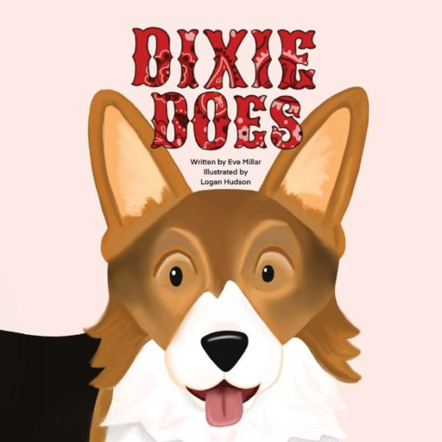 Dixie Does by Eve Millar, Logan Hudson, Paperback | Barnes & Noble®